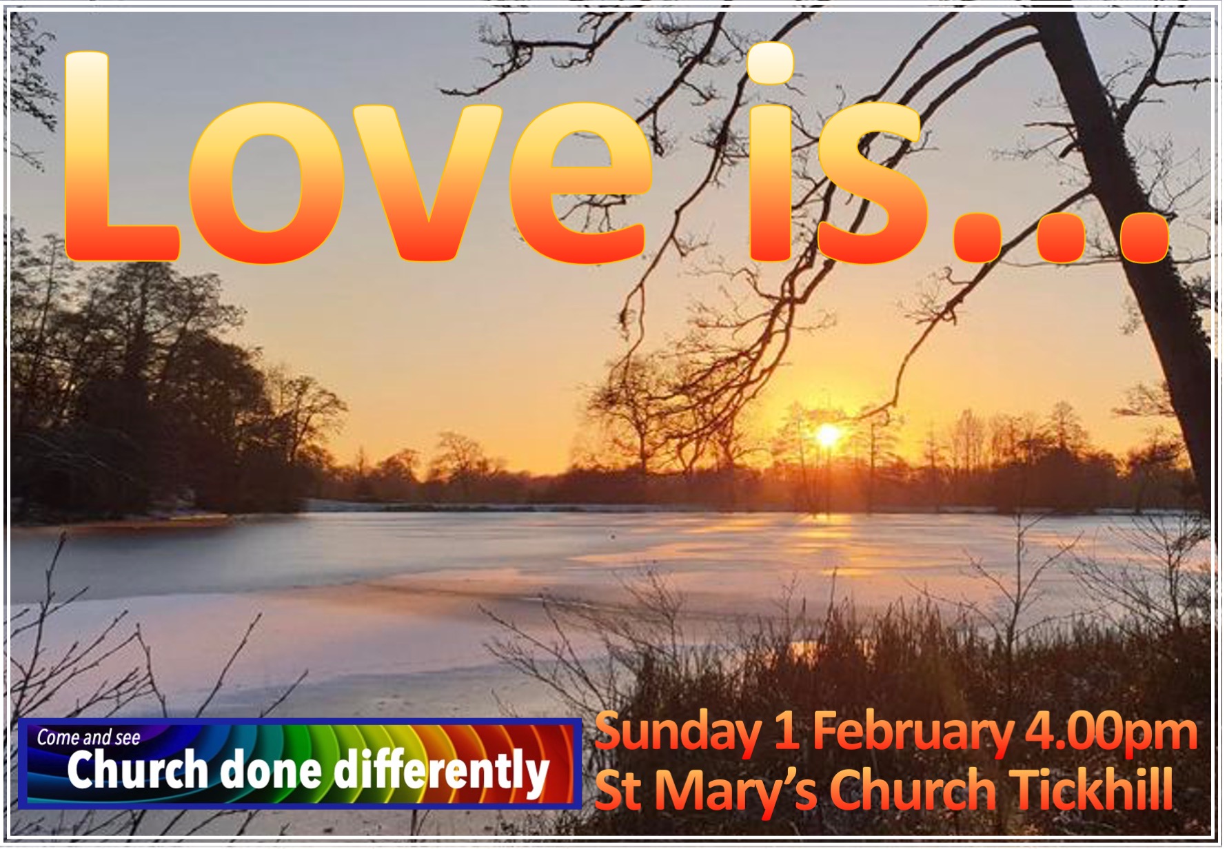 4.00pm - Church Done Differently - "Love is...." - Sunday 1 February ...